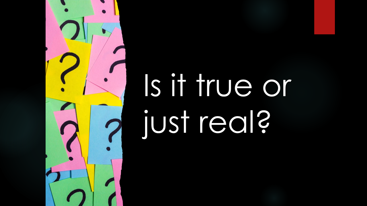Is it True or Just Real? - Gathering Church Viridian